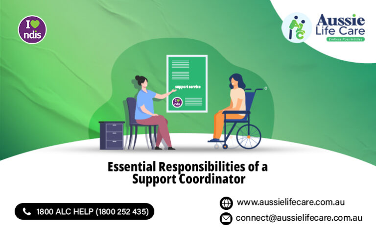 Essential Responsibilities of a Support Coordinator | Aussie Life Care