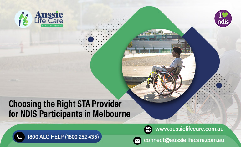 Choosing the Right STA Provider for NDIS Participants in Melbourne ...